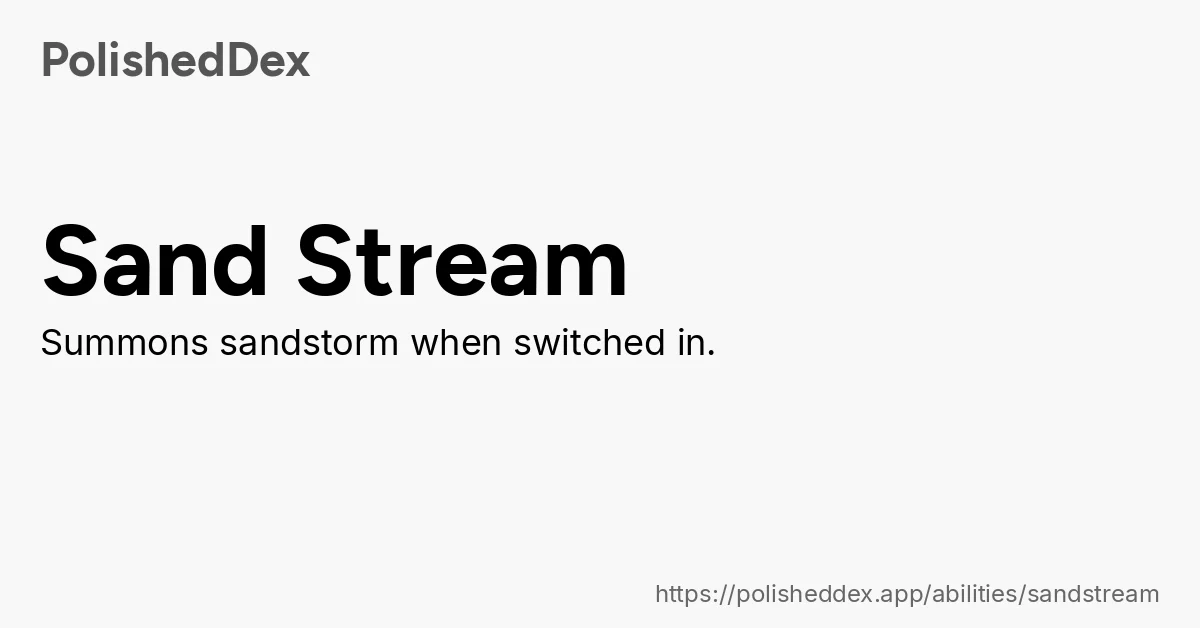 Sand Stream - Ability Effect & Pokémon | Polished Crystal | PolishedDex