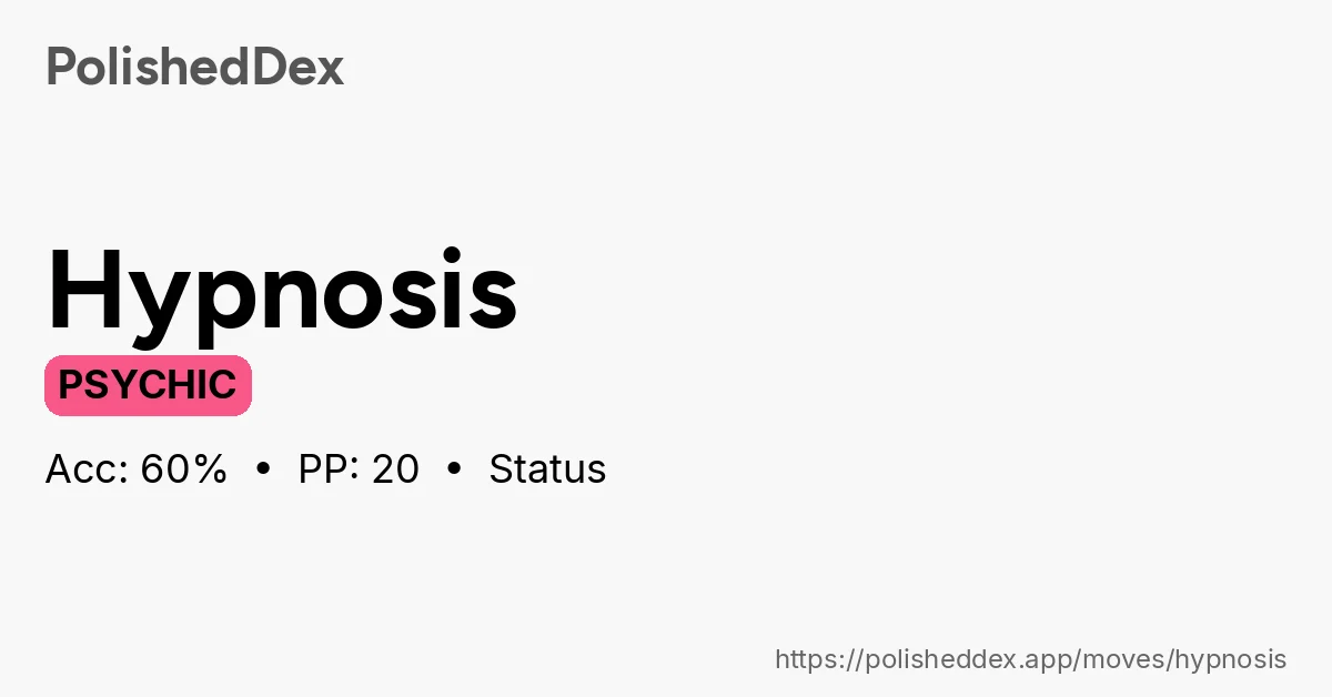 Hypnosis - Move Stats & Pokémon Learners | Polished Crystal | PolishedDex