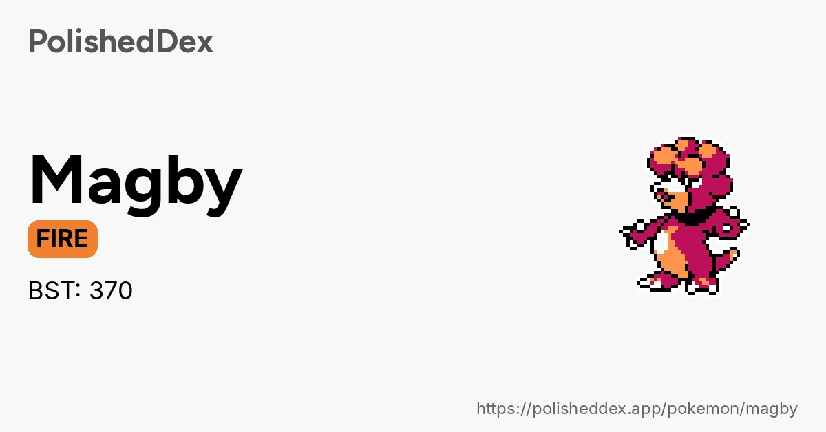 Magby - Stats, Moves, Evolution & Location | Polished Crystal | PolishedDex